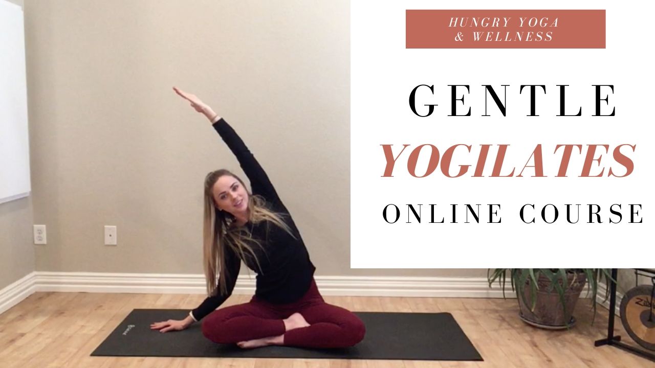 Gentle Yogilates Online Course - Hungry Yoga & Wellness